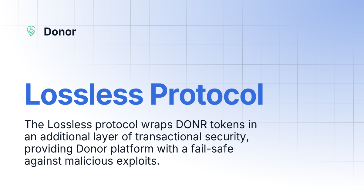 Lossless Protocol | Donor